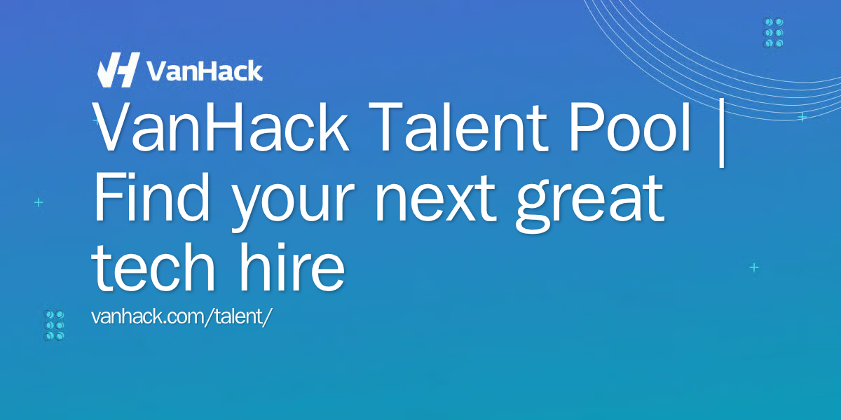 VanHack Talent Pool | Find the right tech talent for your team