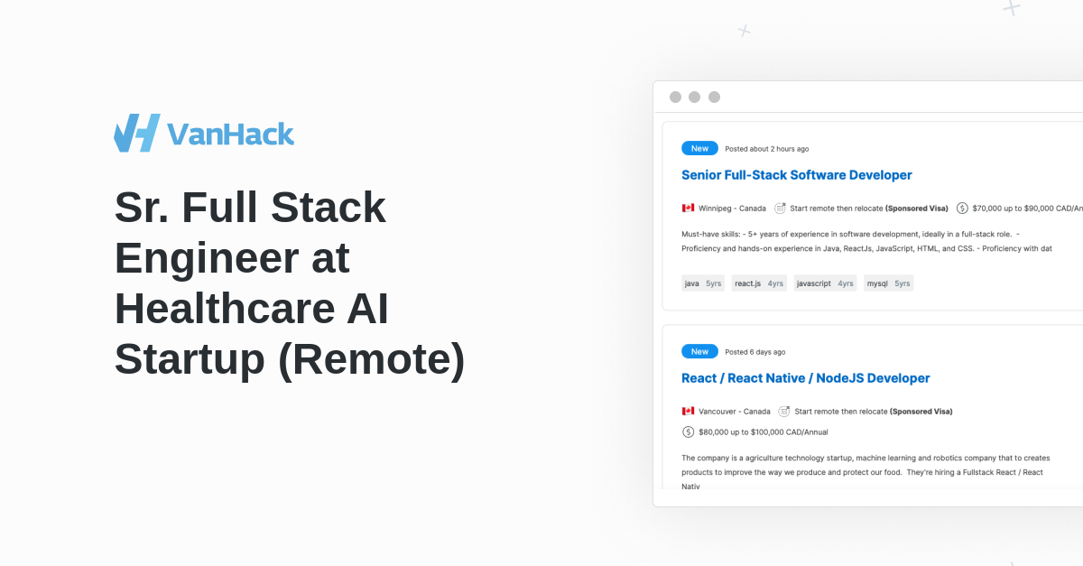 Sr. Full Stack Engineer at Healthcare AI Startup (Remote) - VanHack