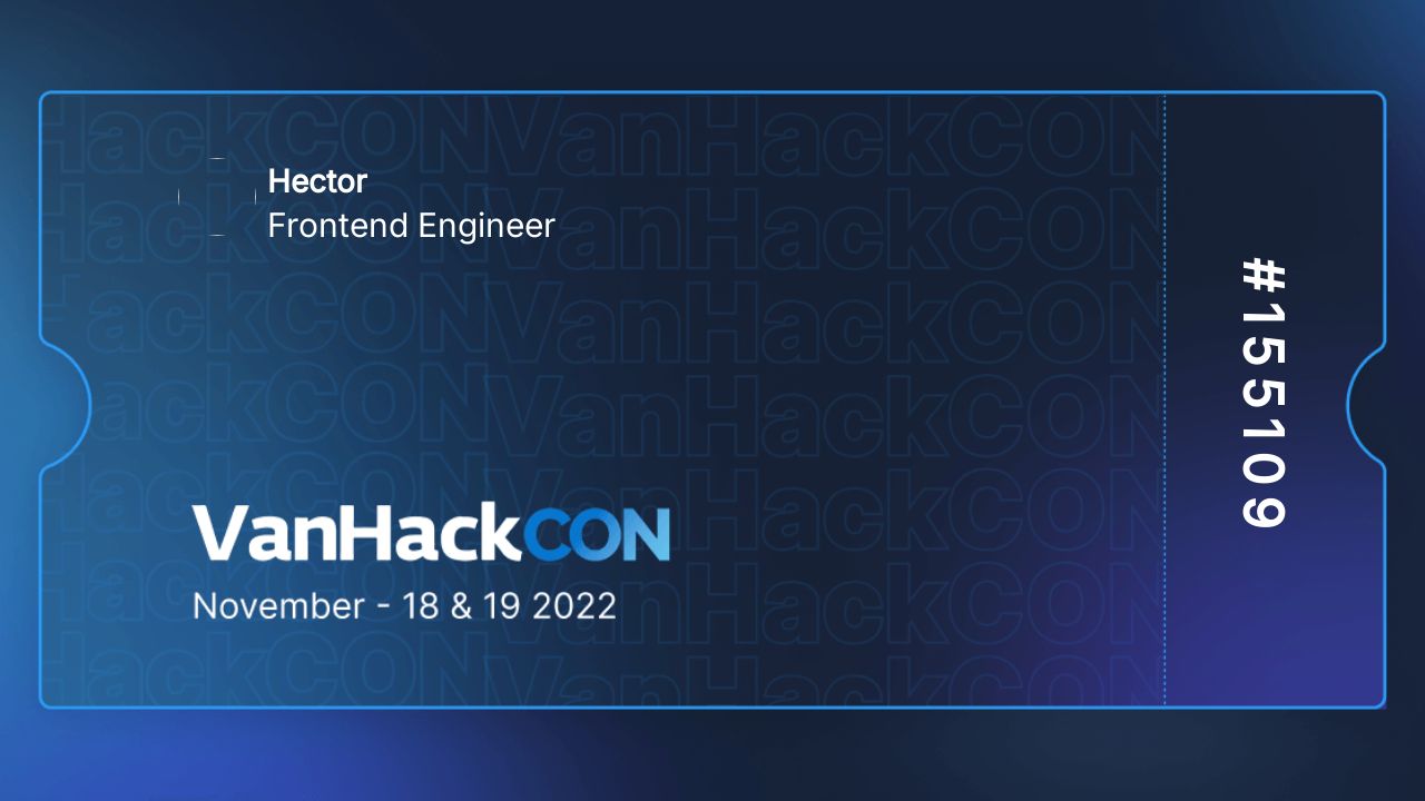 Hector is inviting you to vanhackCON 2022